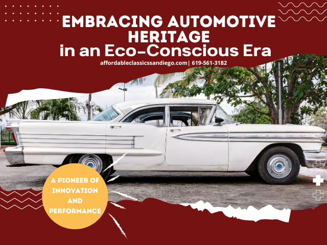 Embracing Automotive Heritage in an Eco-Conscious Era | Affordable ...