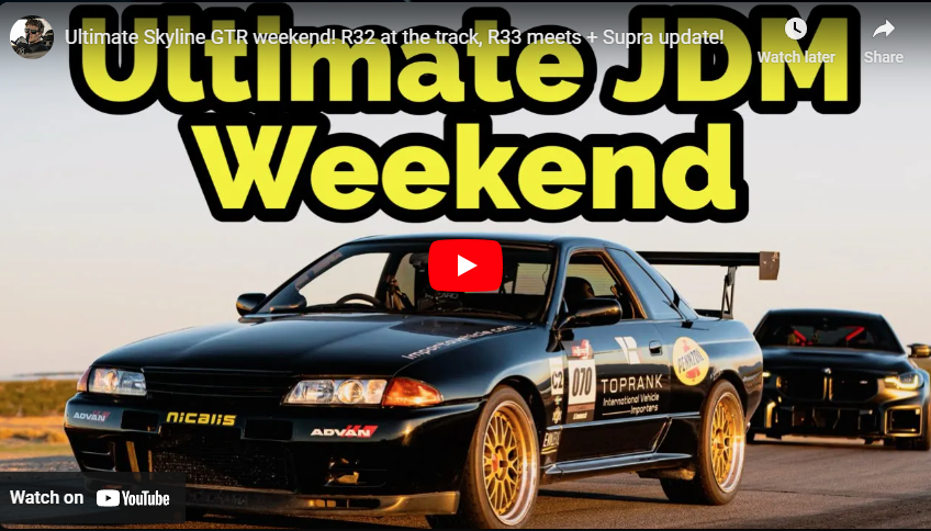 Ultimate Skyline GTR weekend! R32 at the track, R33 meets + Supra ...