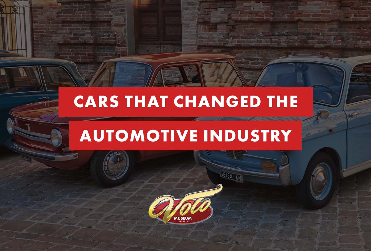 Cars That Changed the Automotive Industry